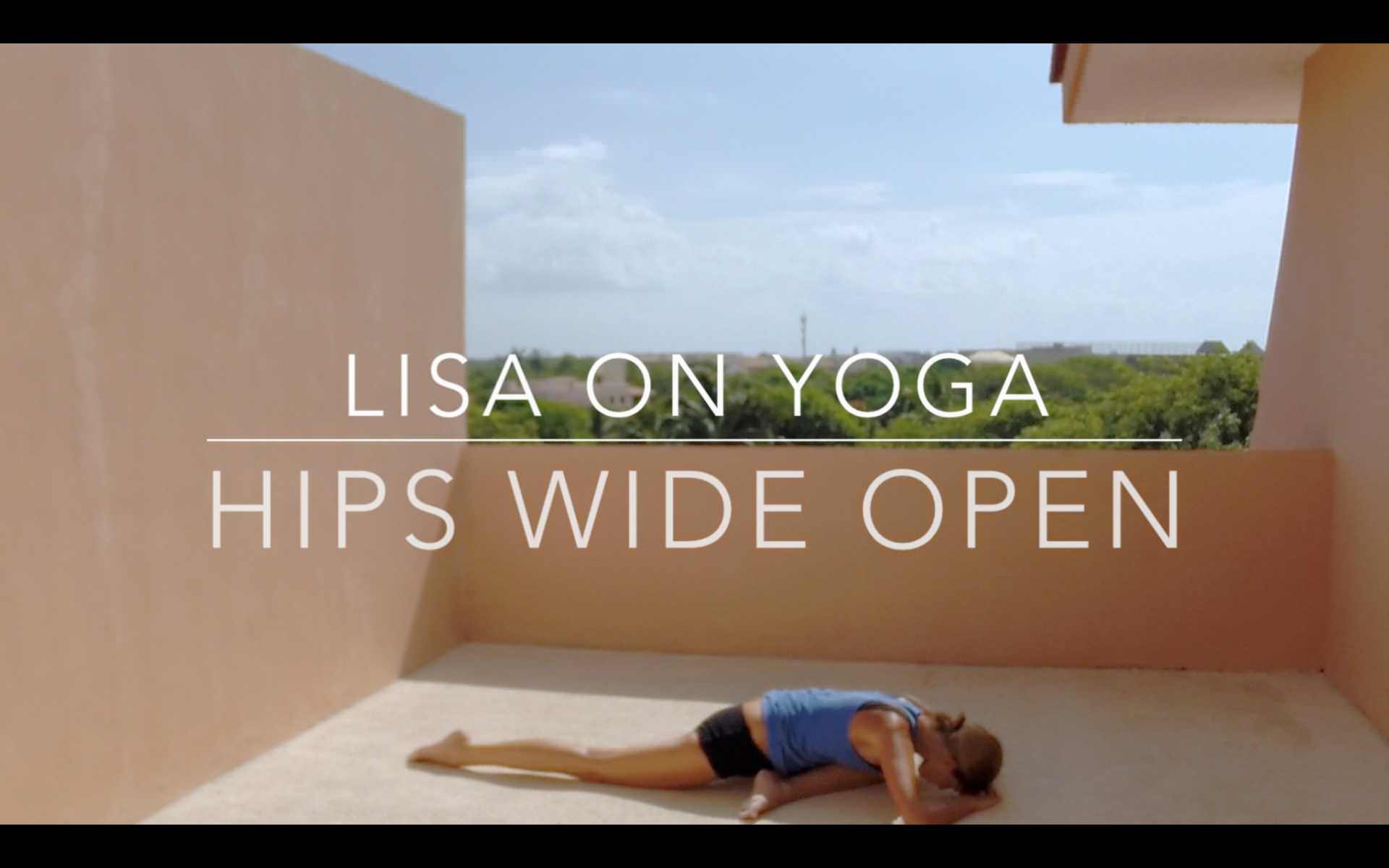Yoga Flow: Hips wide open | ROHTOPIA | Ganzheitliches Wohlfühlen